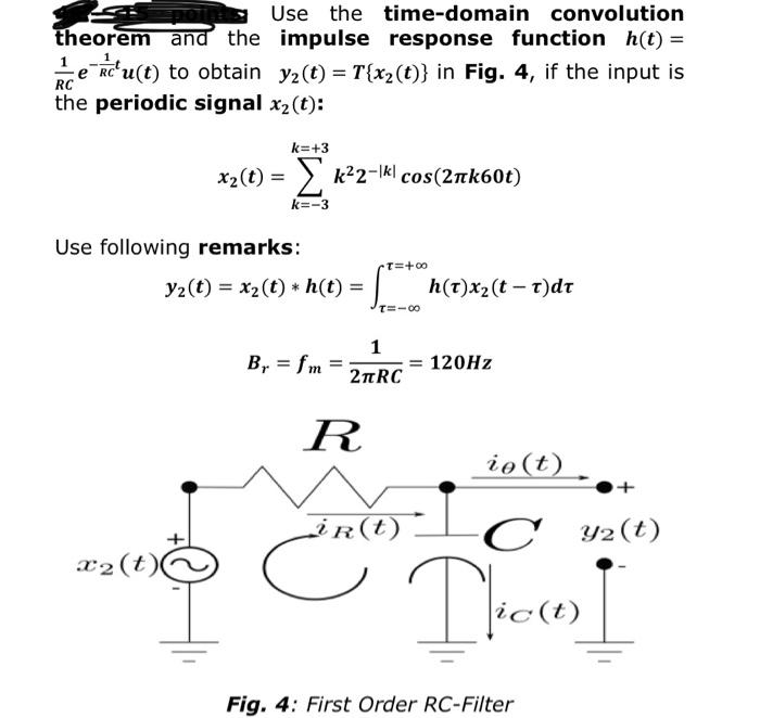 Solved Use the time-domain convolution theorem and the | Chegg.com