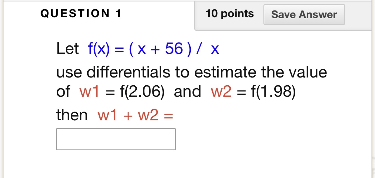 Solved QUESTION 110 ﻿pointsLet f(x)=x+56xuse differentials | Chegg.com