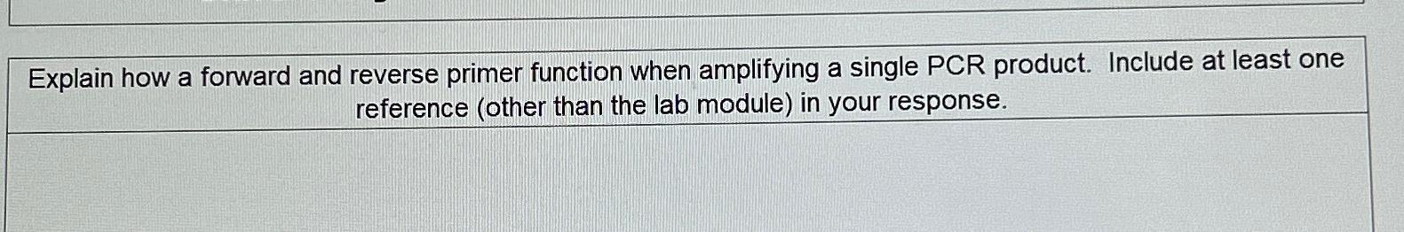 Solved Explain how a forward and reverse primer function | Chegg.com