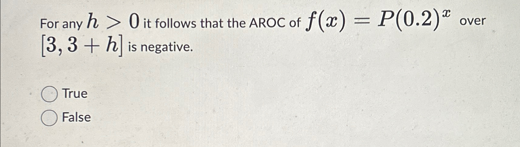 Solved For any h>0 ﻿it follows that the AROC of f(x)=P(0.2)x | Chegg.com