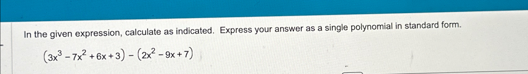 Solved In the given expression, calculate as indicated. | Chegg.com