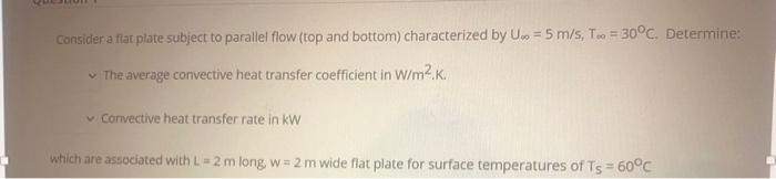 Solved Consider a flat plate subject to parallel flow (top | Chegg.com