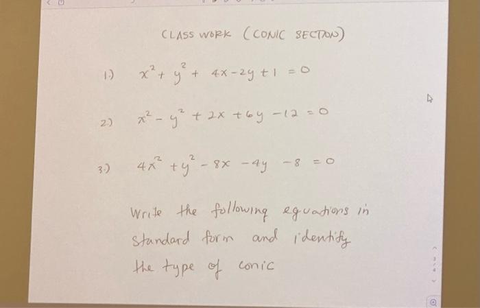 Solved CLASS WORK (CONIC SECTTON) 1.) x2+y2+4x−2y+1=0 2) | Chegg.com