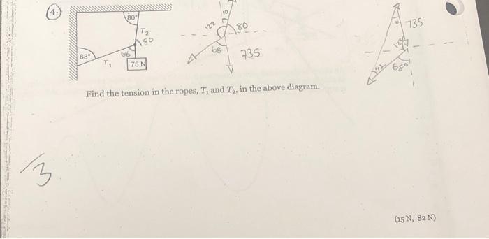 Solved in order to determine both of the tensions would the | Chegg.com