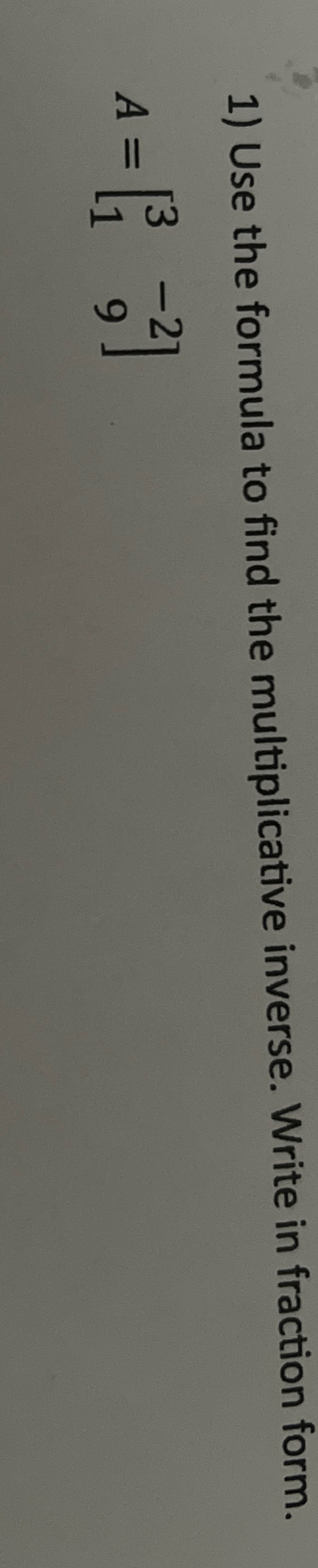 Solved Use the formula to find the multiplicative inverse. | Chegg.com