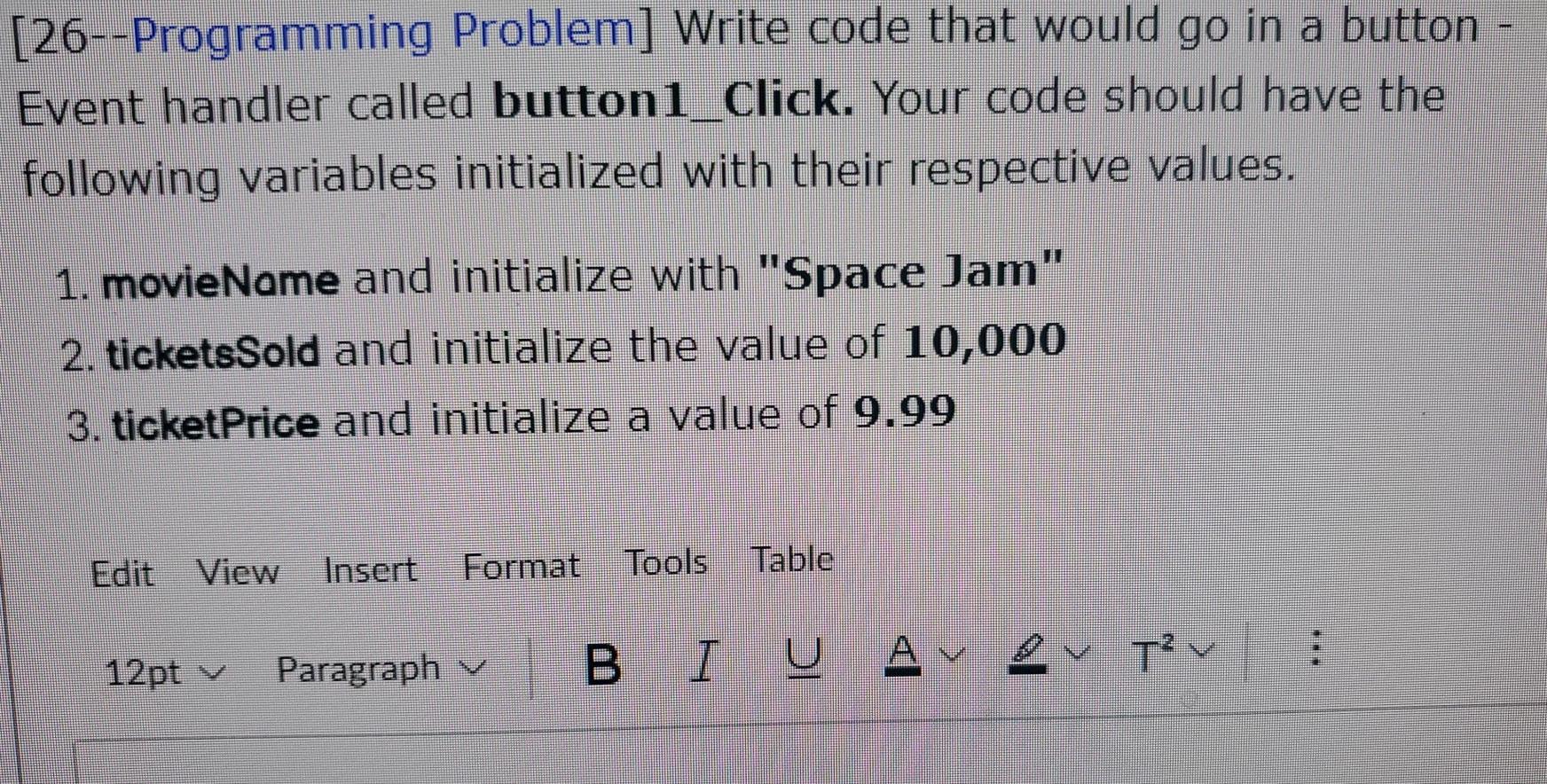 Solved [26--Programming Problem] Write code that would go in | Chegg.com