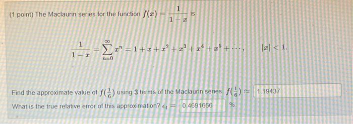 Solved (1 point) The Maclaurin series for the function | Chegg.com