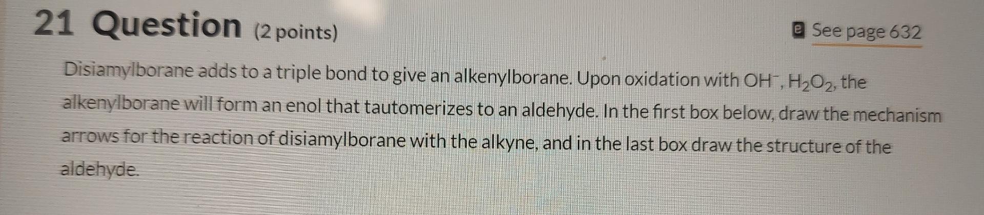 Solved Question ( 2 points) e See page 632 Disiamylborane | Chegg.com