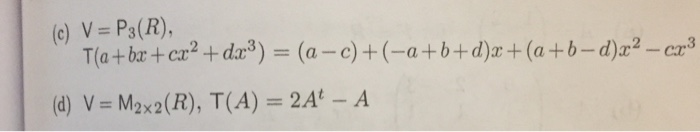 Solved 2. For each of the following linear operators T on a | Chegg.com