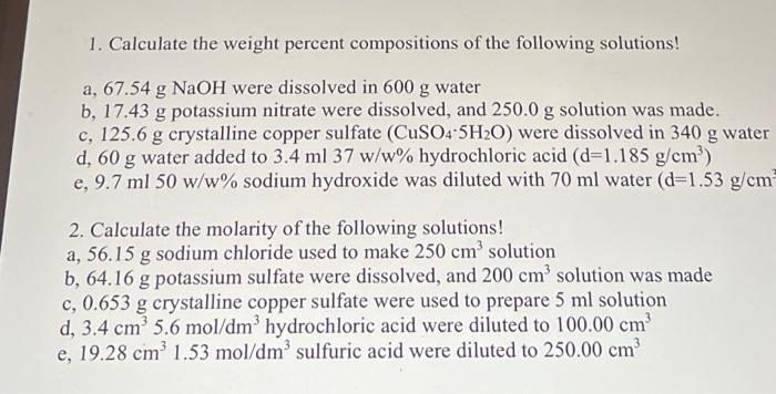 Solved 1. Calculate the weight percent compositions of the | Chegg.com