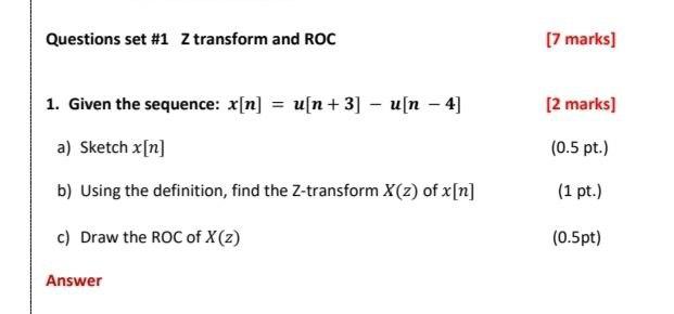 Solved Questions set #1 Z transform and ROC [7 marks) [2 | Chegg.com