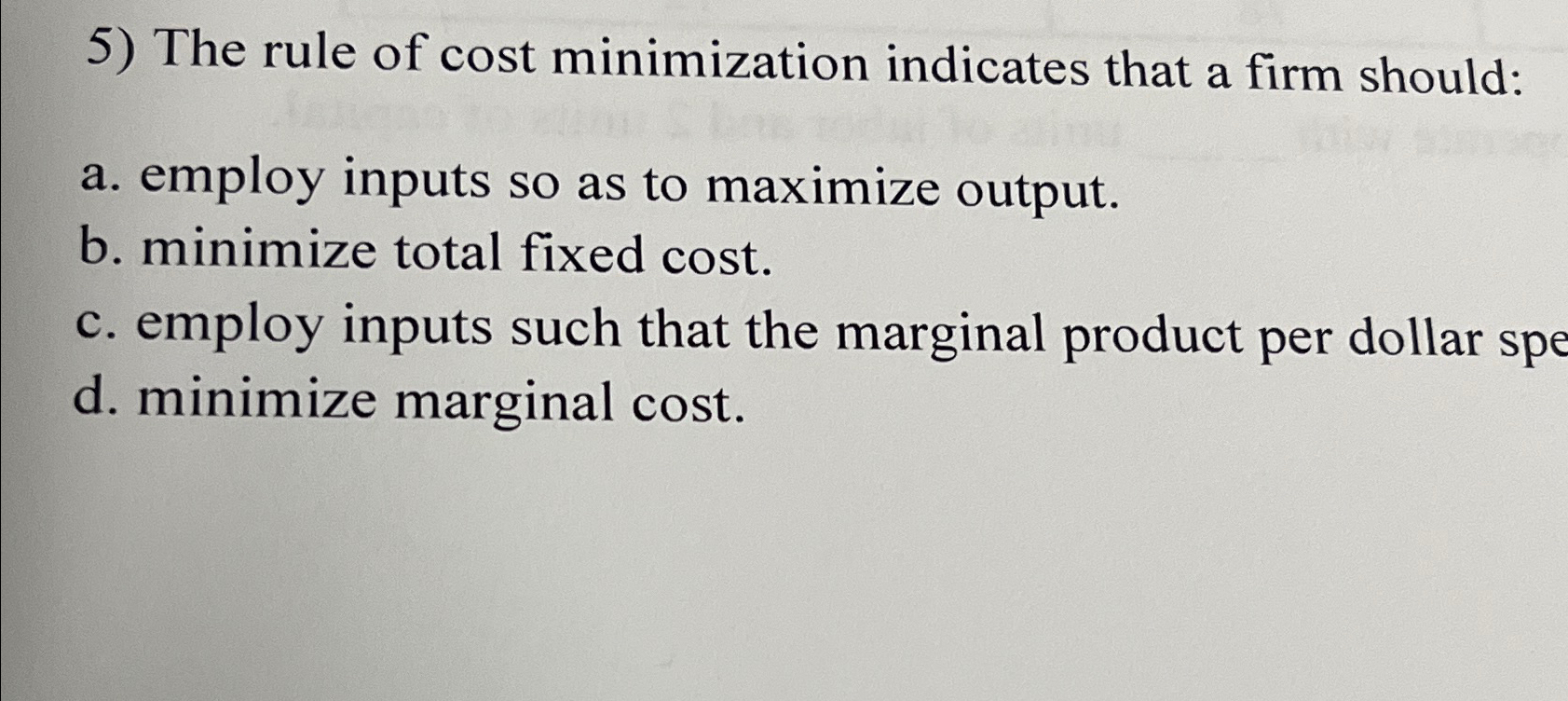 Solved The rule of cost minimization indicates that a firm | Chegg.com