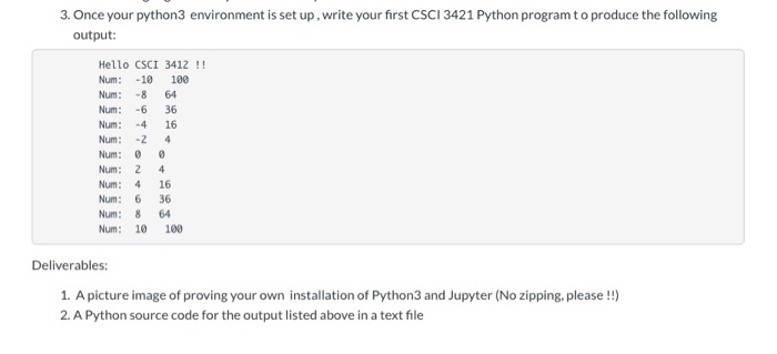 Solved 3. Once your python3 environment is set up, write | Chegg.com