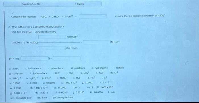 Solved 1. Complete the reaction H2SO4+2H2O→2H3O′1 + assume | Chegg.com