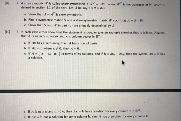 Solved 4. A square matrix W is called skew-symmetric if | Chegg.com