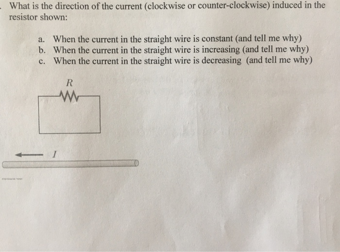 Solved What is the direction of the current (clockwise or | Chegg.com