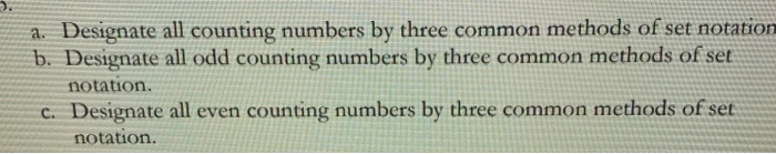 Solved 2. Designate all counting numbers by three common | Chegg.com