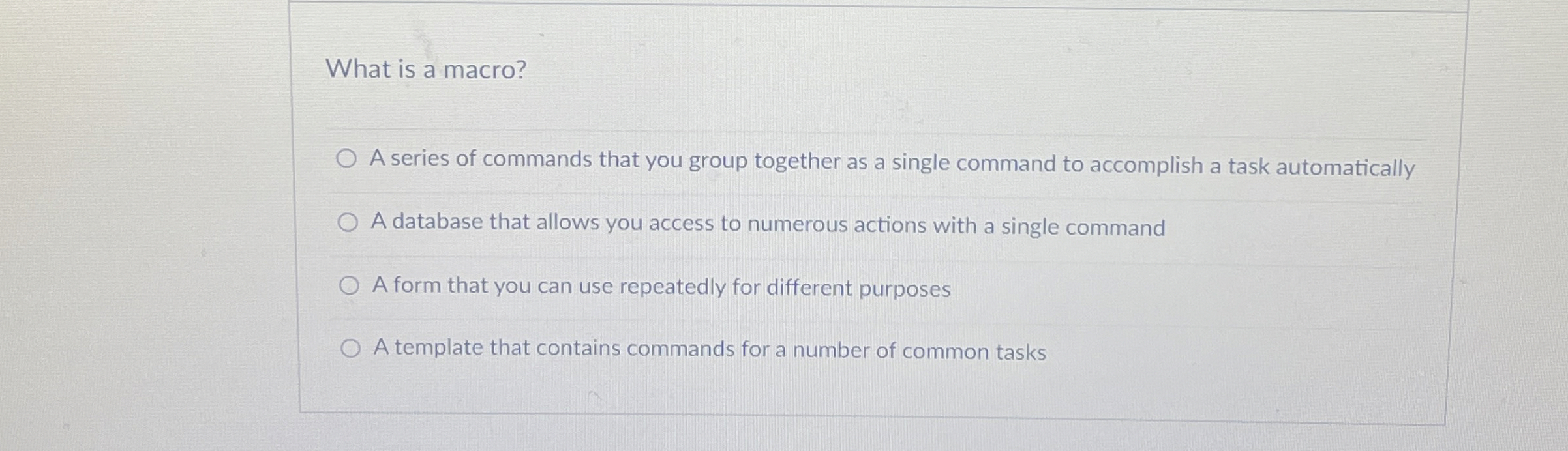 Solved What is a macro?A series of commands that you group | Chegg.com