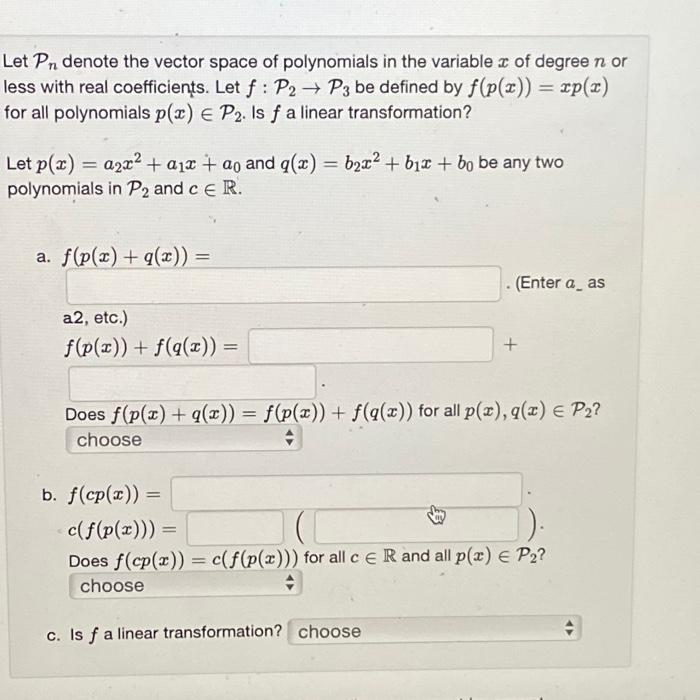 Solved Let Pn denote the vector space of polynomials in the | Chegg.com