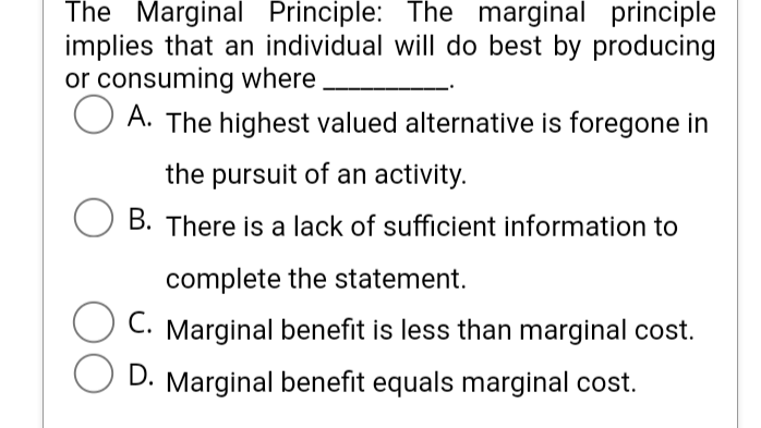 Solved The Marginal Principle: The marginal principle | Chegg.com