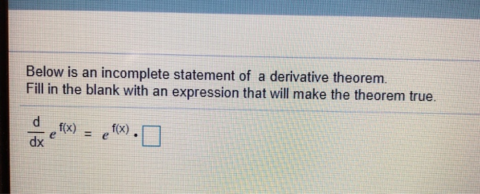 Solved Below is an incomplete statement of a derivative | Chegg.com