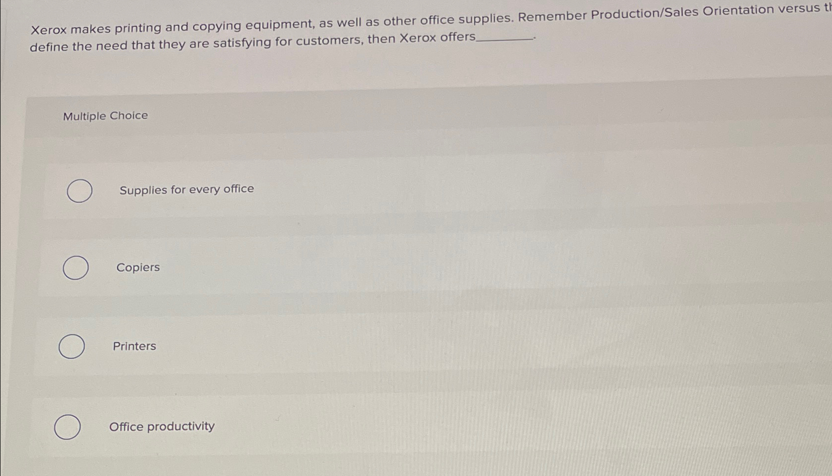 Solved Xerox makes printing and copying equipment, as well | Chegg.com