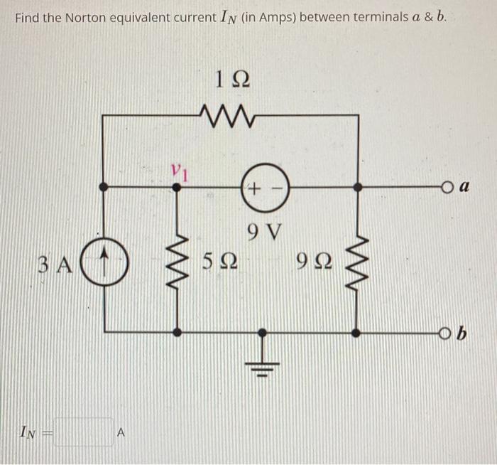 Solved Find the Norton equivalent current IN (in Amps) | Chegg.com