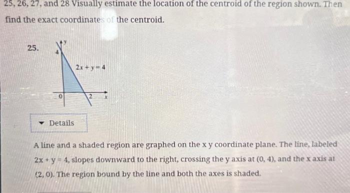 Solved 25, 26, 27, and 28 Visually estimate the location of | Chegg.com