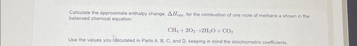 Calculate the approximate enthalpy change, AHrxn, for | Chegg.com