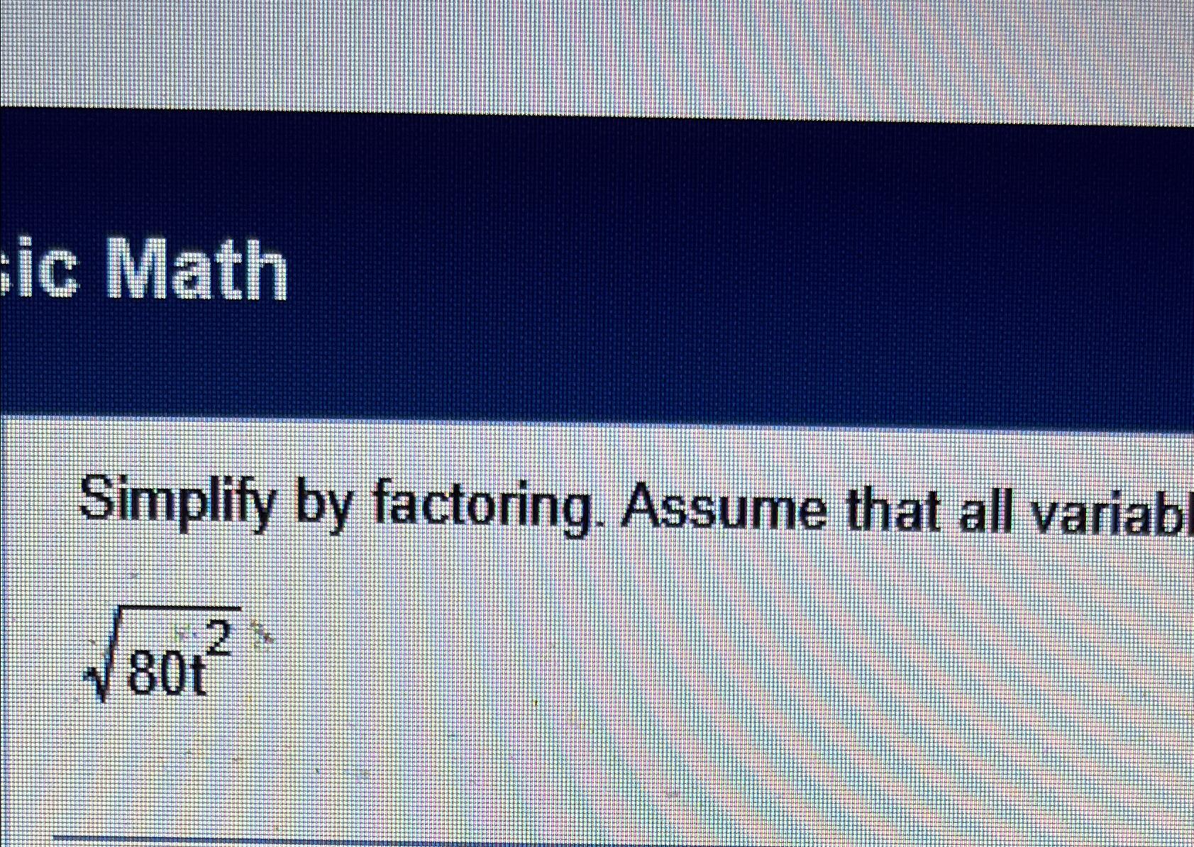 Solved ic MathSimplify by factoring. Assume that all | Chegg.com Solved ic MathSimplify by factoring. Assume that all | Chegg.com