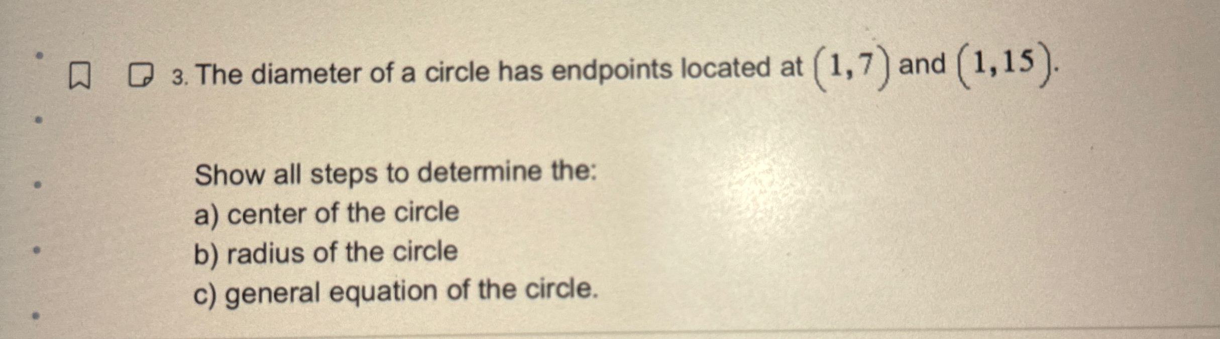 Solved The diameter of a circle has endpoints located at | Chegg.com