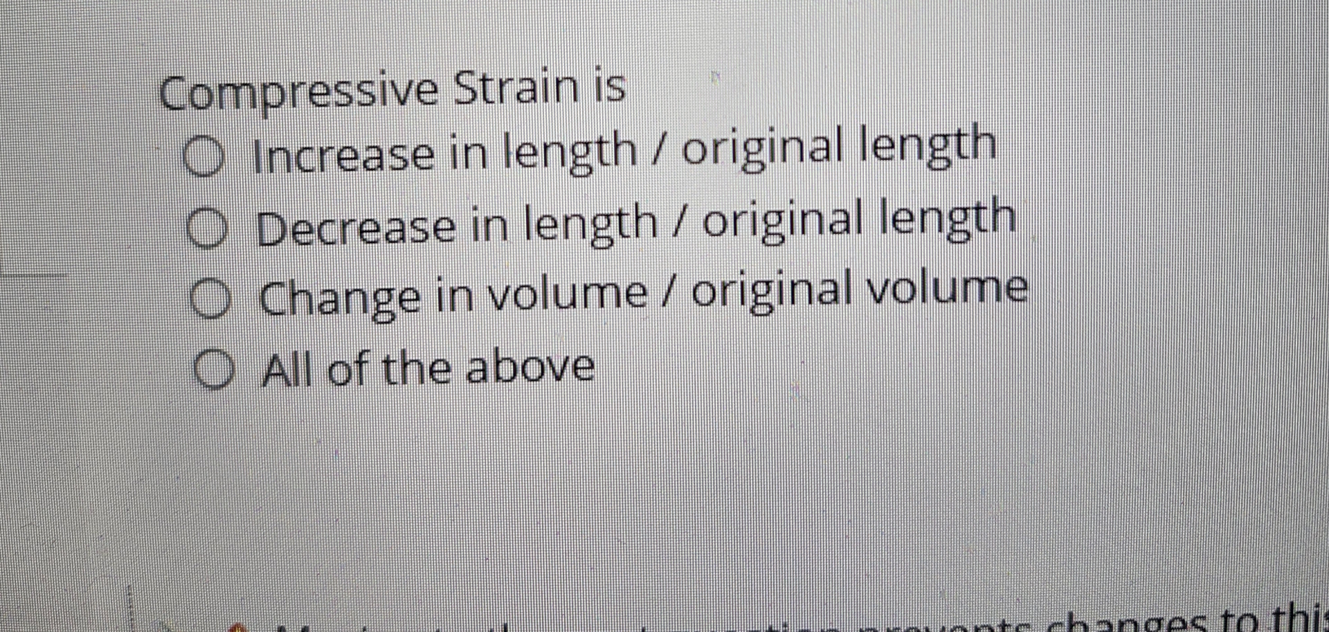 Solved Compressive Strain isIncrease in length / ﻿original | Chegg.com