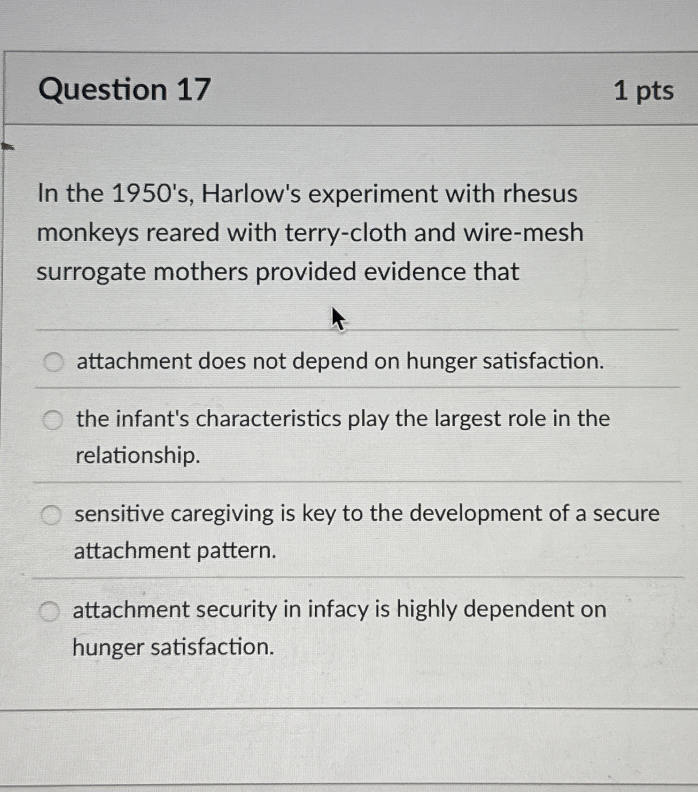 Solved Question 171 ﻿ptsIn the 1950's, ﻿Harlow's experiment | Chegg.com