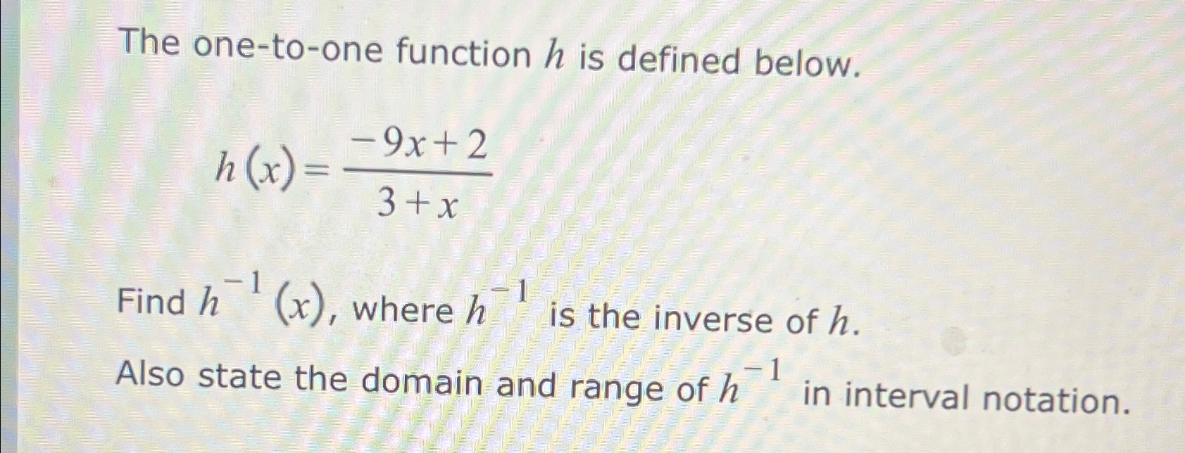 Solved The one-to-one function h ﻿is defined | Chegg.com