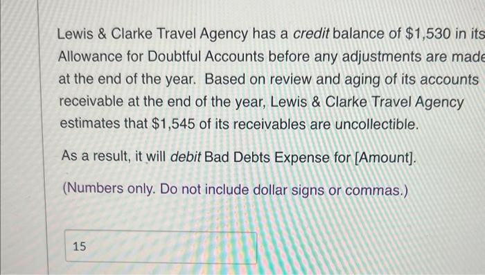 Solved Lewis \& Clarke Travel Agency has a credit balance of | Chegg.com