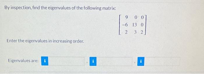 Solved By inspection, find the eigenvalues of the following | Chegg.com