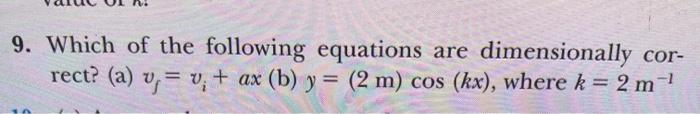 Solved 9. Which of the following equations are dimensionally | Chegg.com
