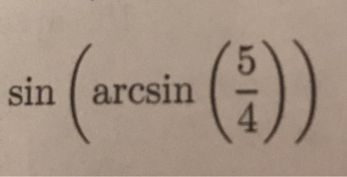 Solved Sin Arcsin Alor Tan Arctan 1 Sec Arcsec