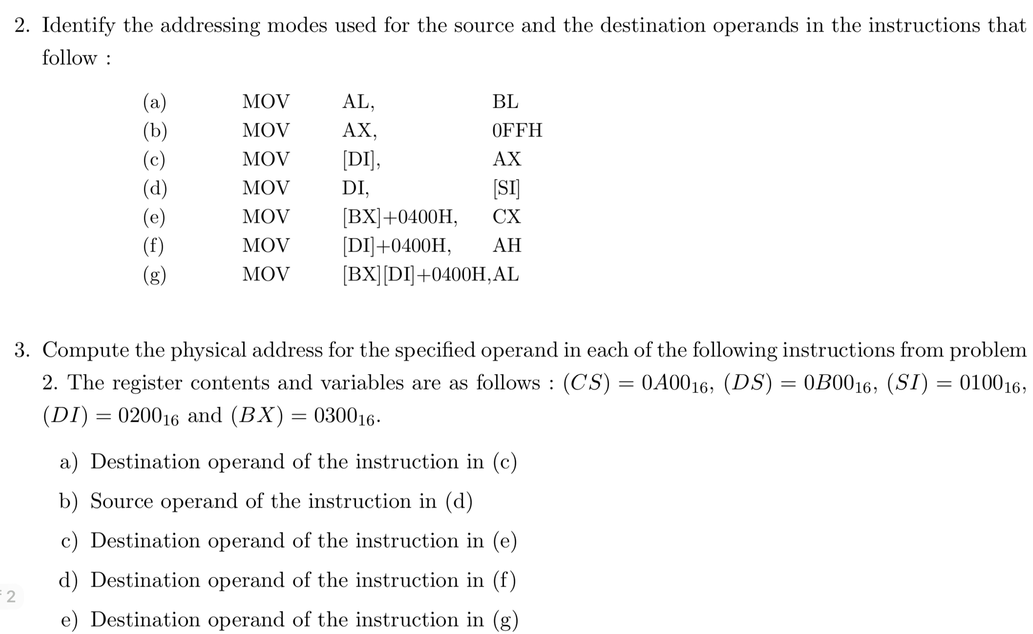 Solved Identify the addressing modes used for the source and | Chegg.com