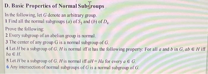 Solved D. Basic Properties of Normal Subgroups In the | Chegg.com