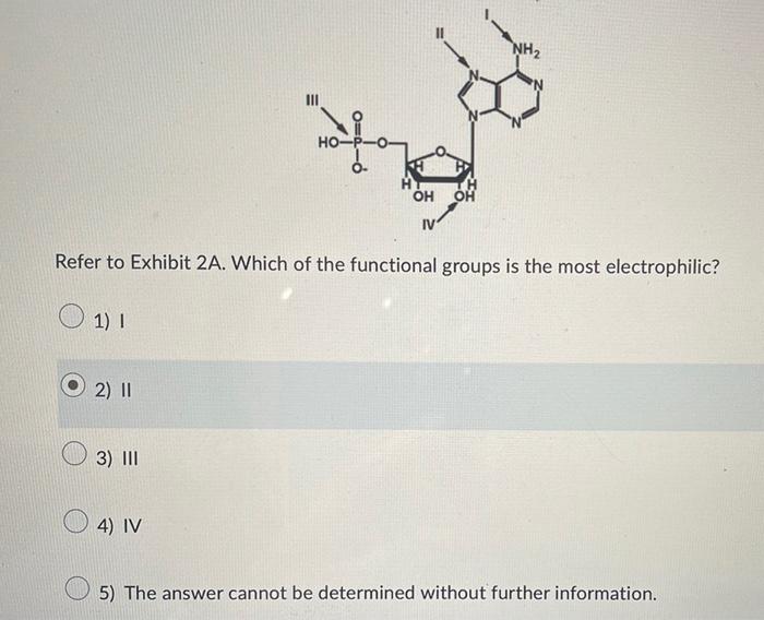 Solved Refer to Exhibit 2A. Which of the functional groups | Chegg.com