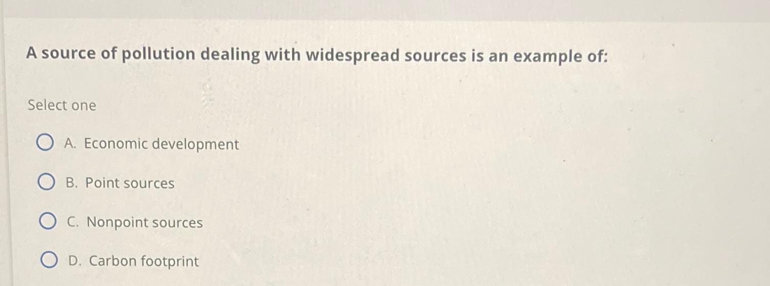 Solved A source of pollution dealing with widespread sources | Chegg.com