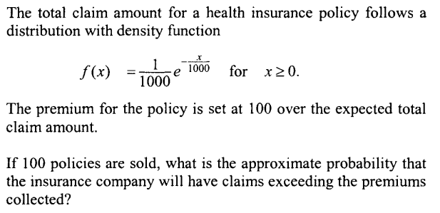 Solved The total claim amount for a health insurance policy | Chegg.com