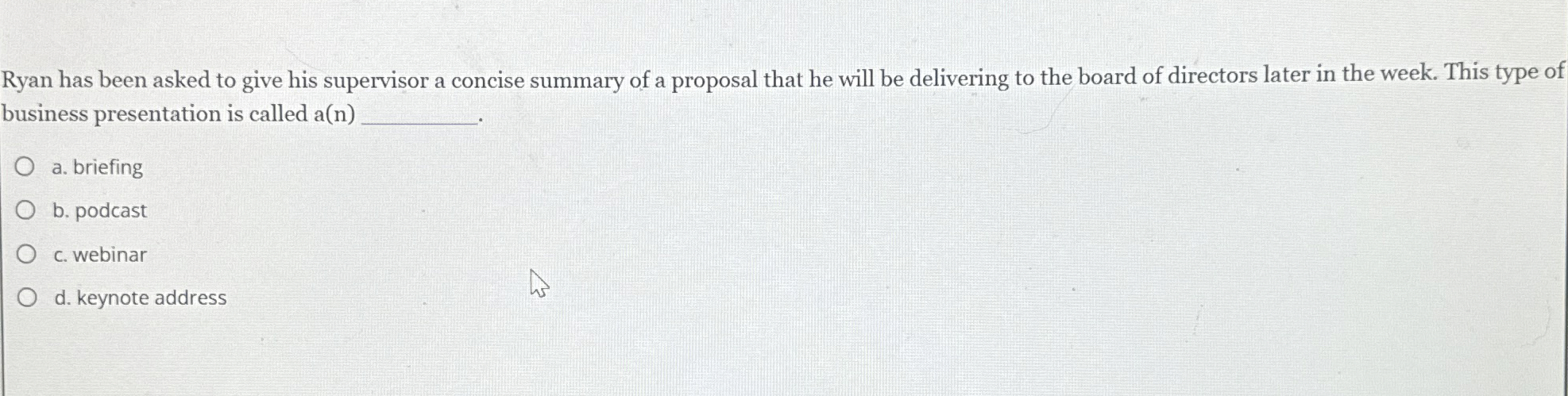 Solved Ryan has been asked to give his supervisor a concise | Chegg.com
