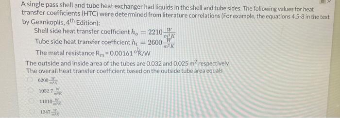 Solved A single pass shell and tube heat exchanger had | Chegg.com