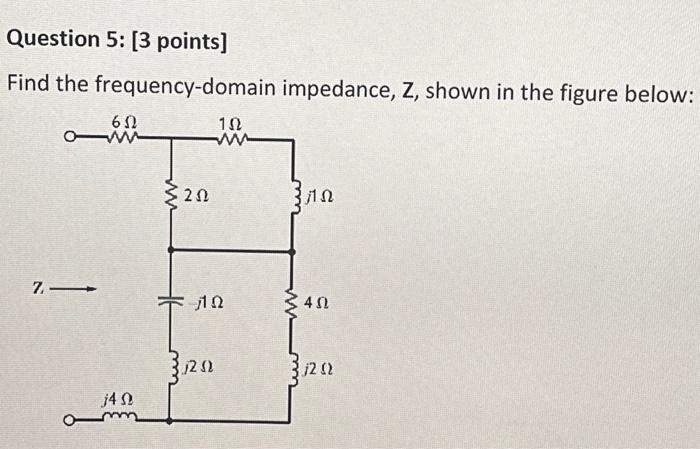 Solved Find the frequency-domain impedance, z, shown in the | Chegg.com