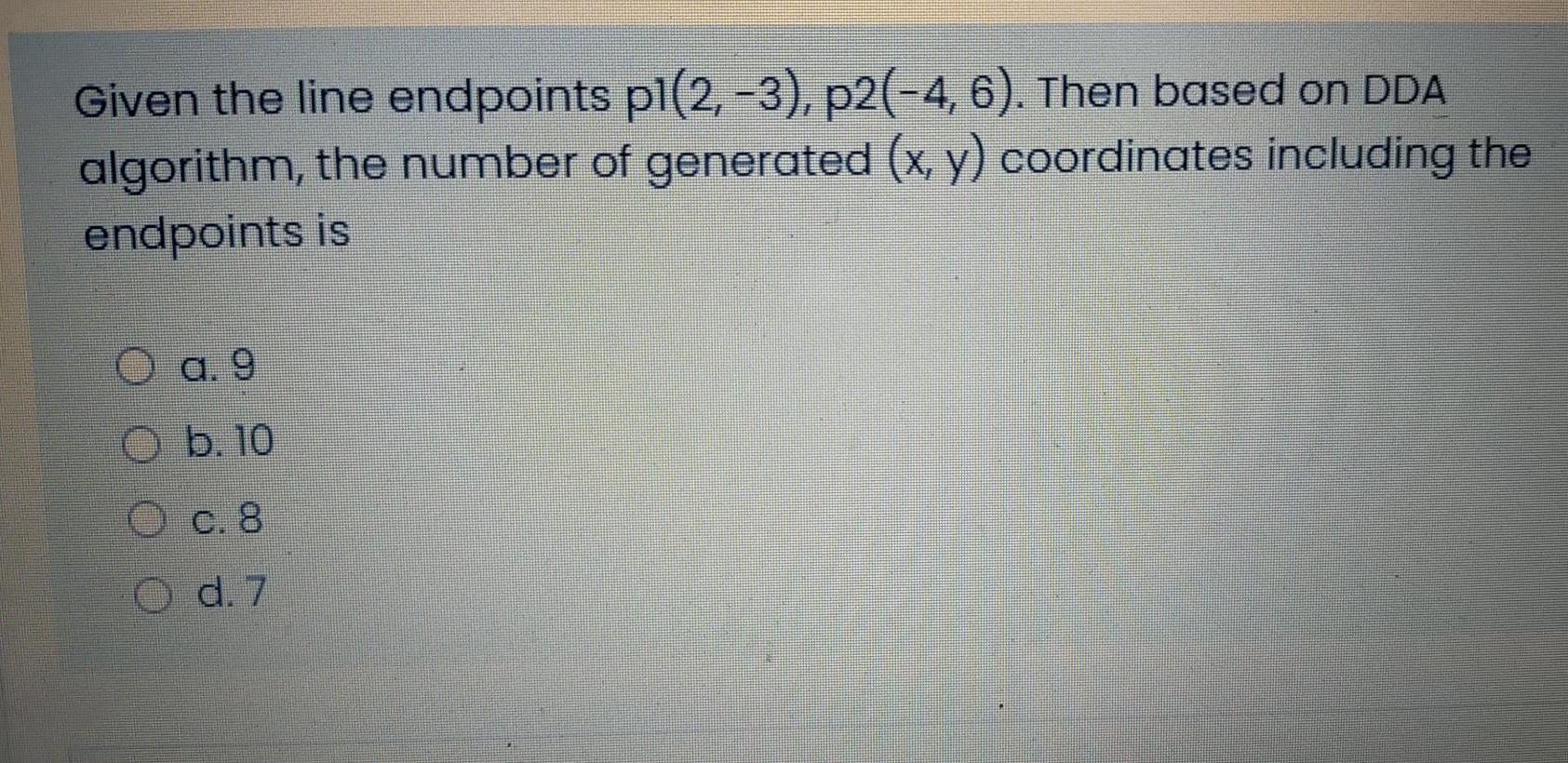 Solved Given the line endpoints pl(2,-3), p2(-4, 6). Then | Chegg.com
