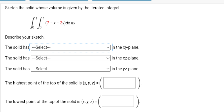 Solved Sketch the solid whose volume is given by the | Chegg.com