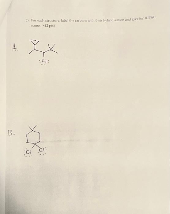 Solved 2) For each structure, label the carbons with their | Chegg.com