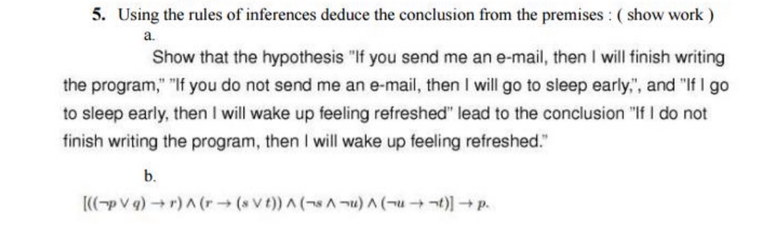 Solved Using the rules of inferences deduce the conclusion | Chegg.com
